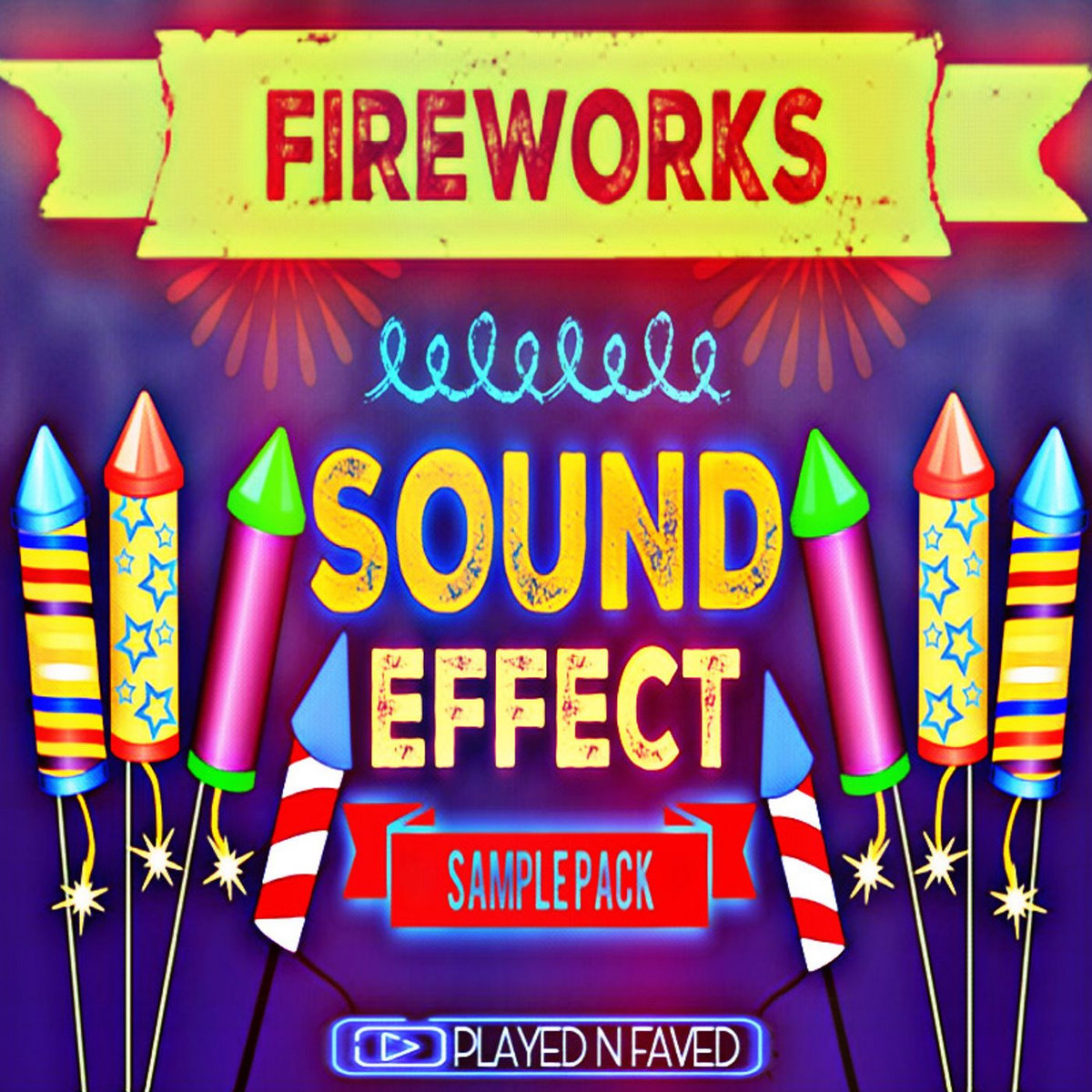Fireworks Sound Effect Sample Pack | Played N Faved