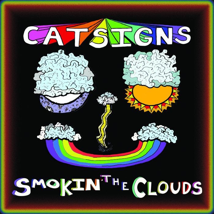 Smokin' The Clouds | Anthony Braun Perry | CATSIGNS