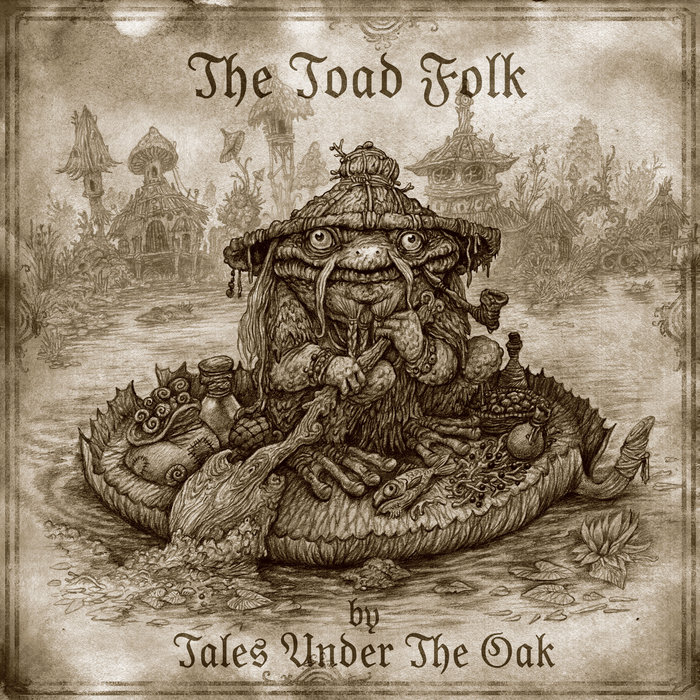The Toad Folk | Tales Under The Oak