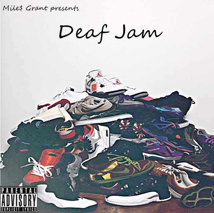 Deaf Jam | Mile$ Grant