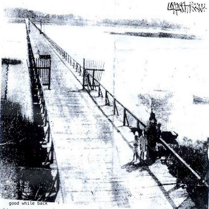 good while back | Lackthrow