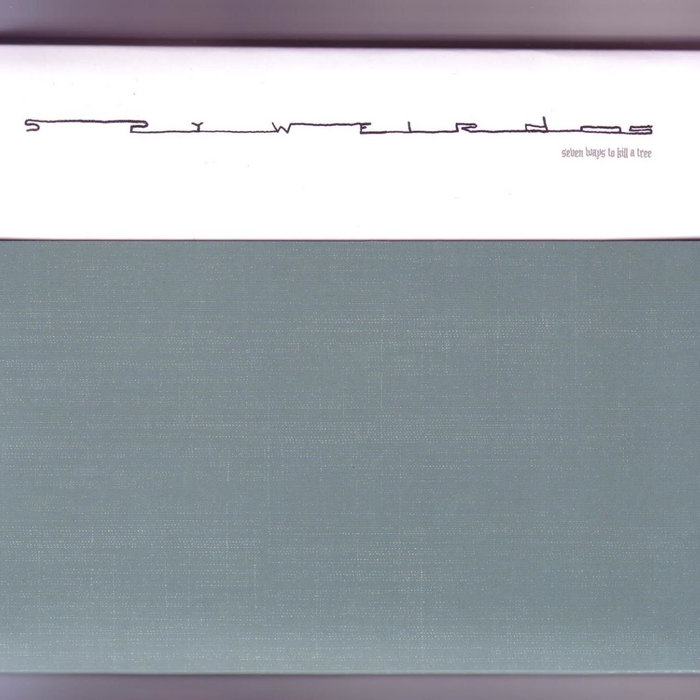 Seven ways to kill a tree | Spyweirdos | Spyros Polychronopoulos