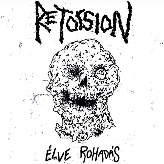 RSR 266: Retorsion - Élve Rohad á s 7" - | RSRec/HAP