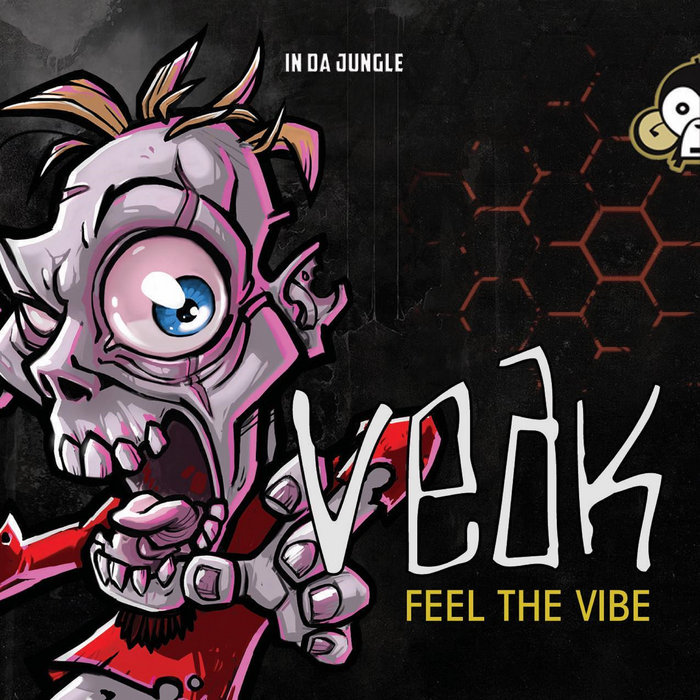 Veak - Feel The Vibe | Veak | In Da Jungle Recordings