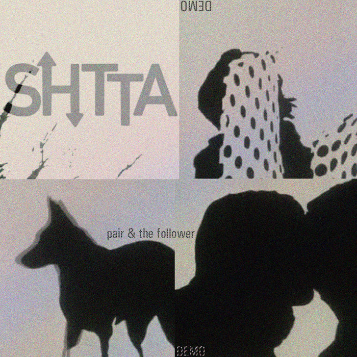 pair & the follower DEMO | Shtta