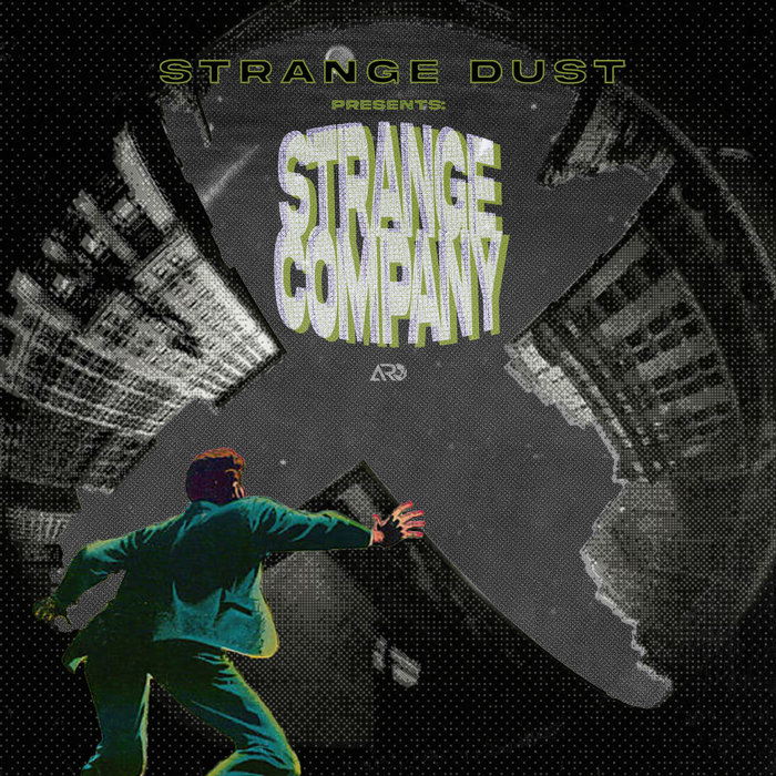 Strange Company | strange dust