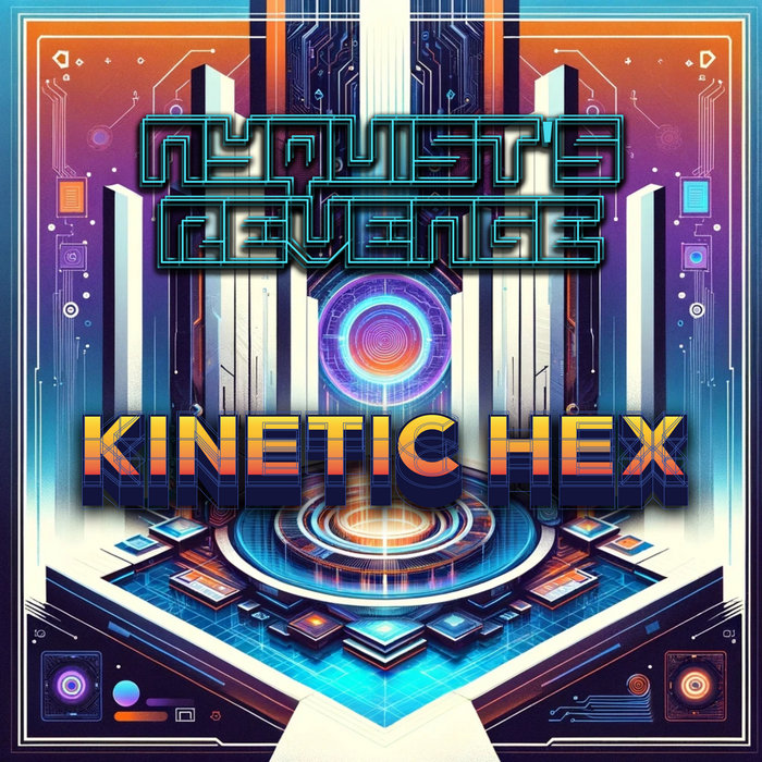 Nyquist's Revenge | Kinetic Hex | Renew Audio