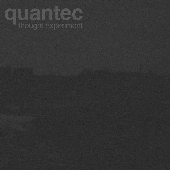 Thought Experiment | Quantec | Neighbour Recordings