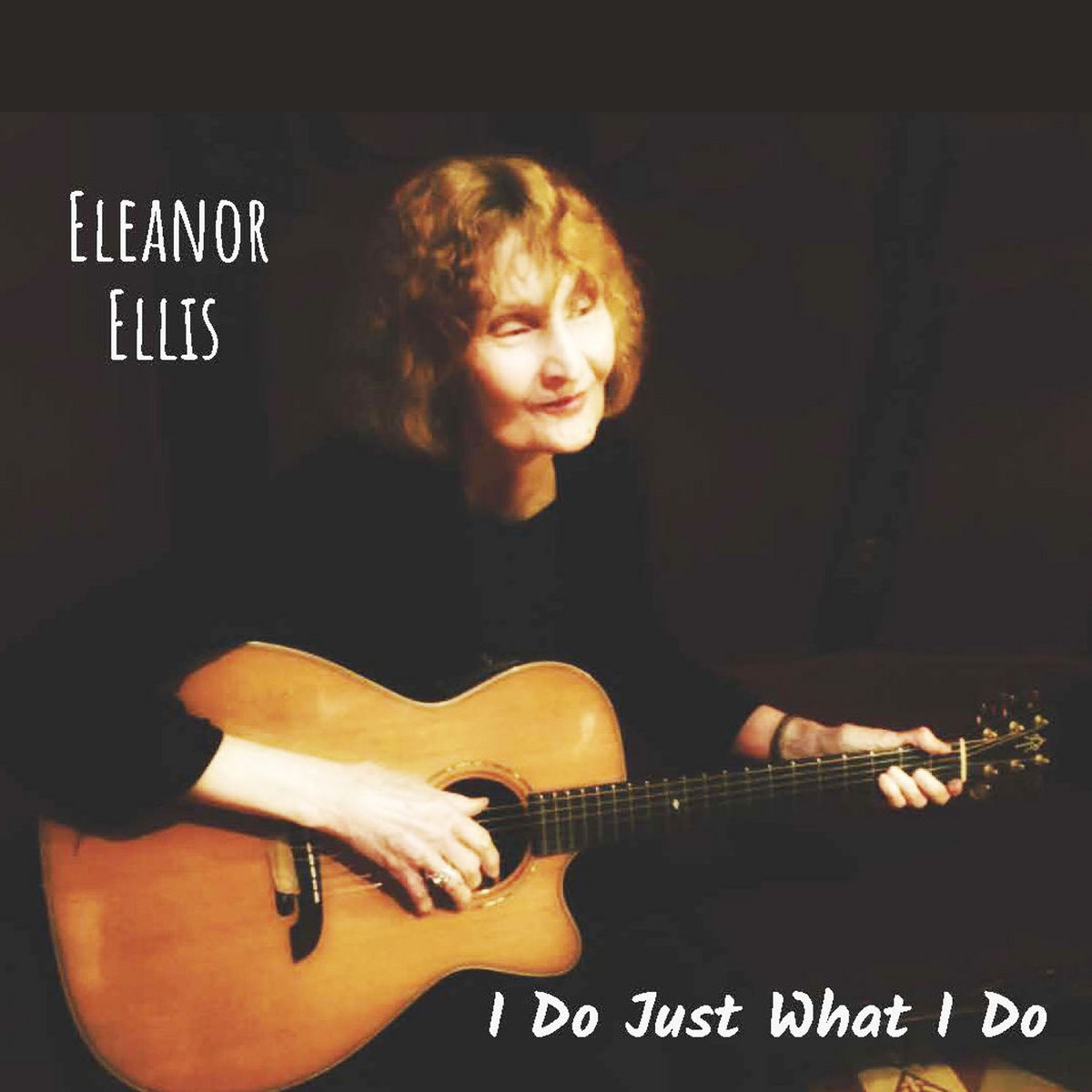 I Do Just What I Do | Eleanor Ellis