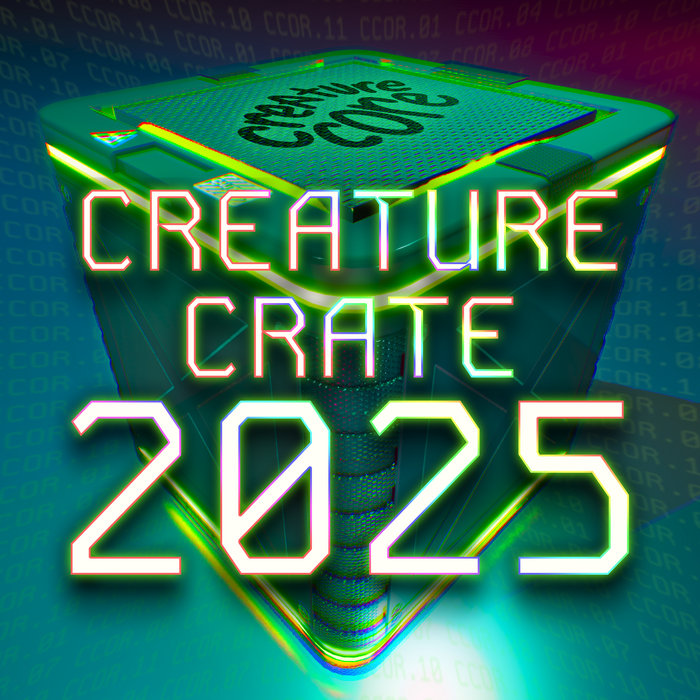 CreatureCrate 2025 | CreatureCore