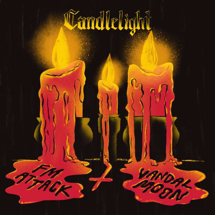 Candlelight | FM Attack, Vandal Moon | FM Attack