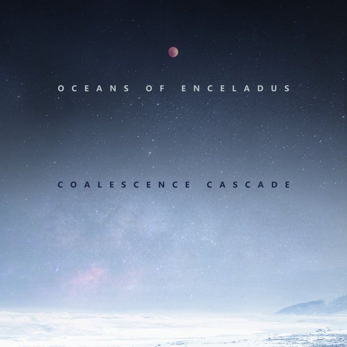 Oceans of Enceladus | Coalescence Cascade