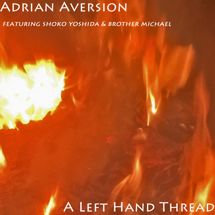 A Left Hand Thread | Adrian Aversion
