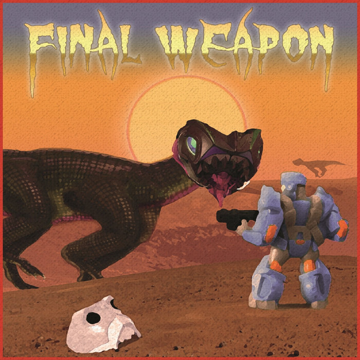 Final Weapon: A Hypothetical Video Game Soundtrack | Big Fat Dynamo