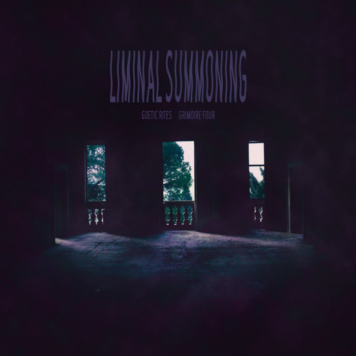 Goetic Rites Grimoire Four | Liminal Summoning