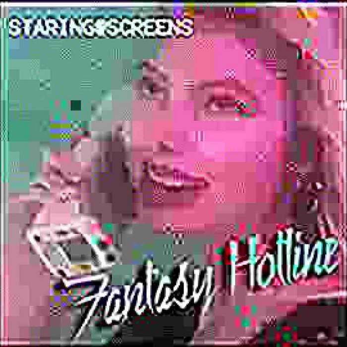 Fantasy Hotline | Staring At Screens