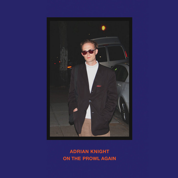 On the Prowl Again | Adrian Knight