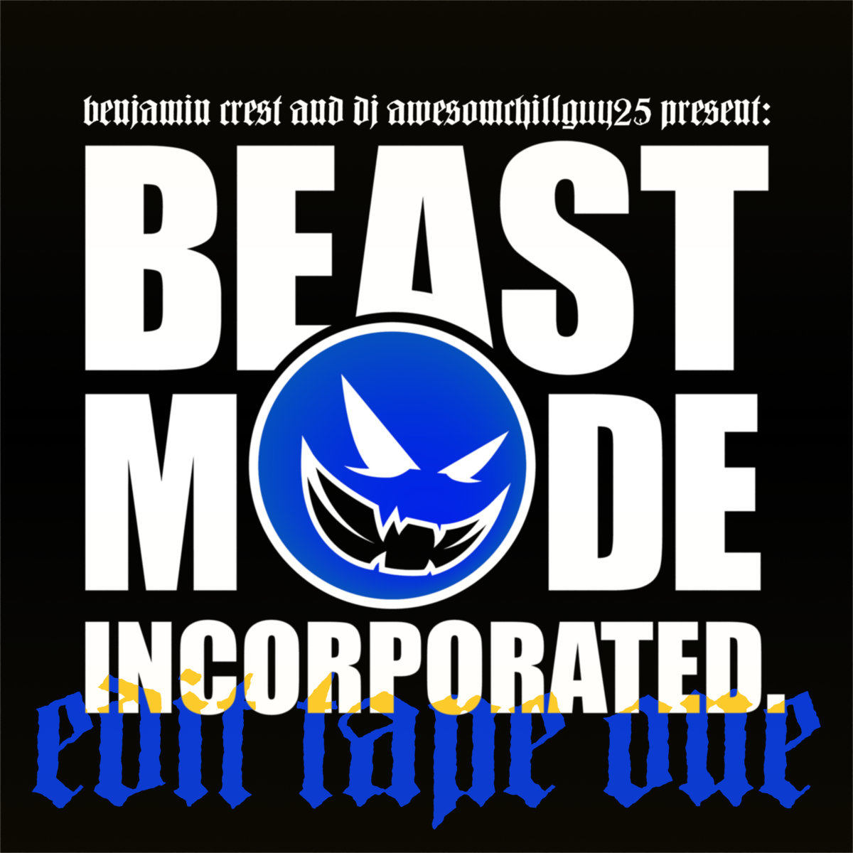 edit tape one | dj awesomechillguy25, benjamin crest | Beast Mode ...
