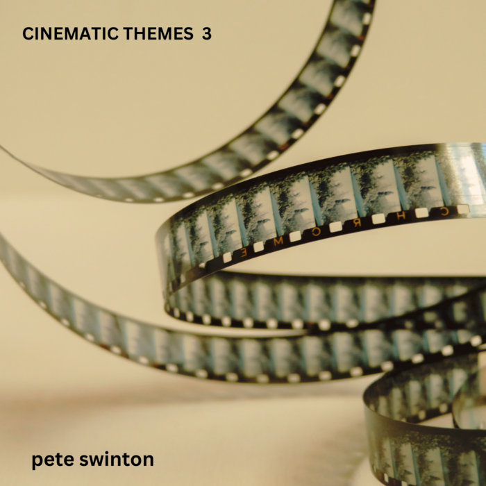 Cinematic Themes 3 | Pete Swinton