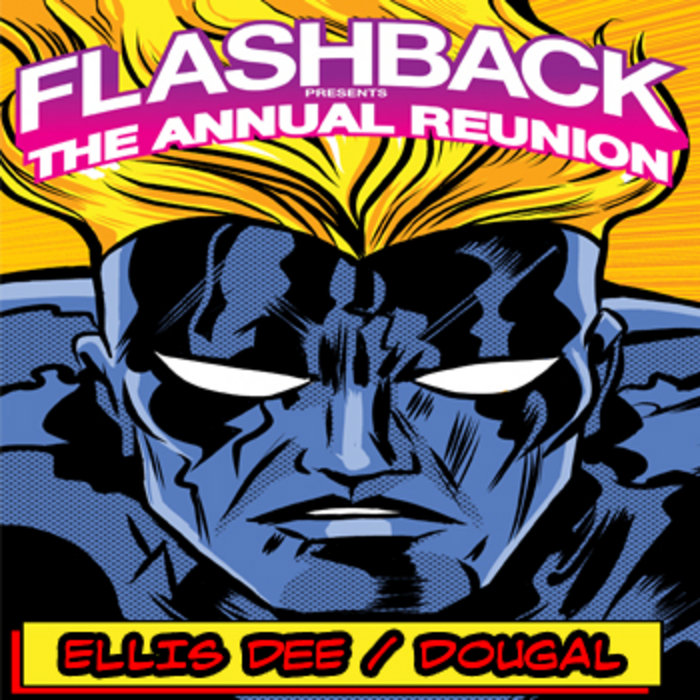 FLASHBACK REUNION 2012 - ELLIS DEE / DOUGAL | Raveology
