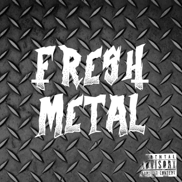 fresh metal | fresh metal | pritch records