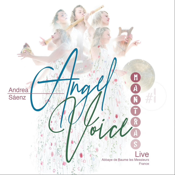 Angel Voice Mantras Vol. 1 | Andrea Sáenz