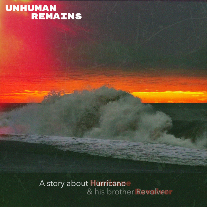 Hurricane and his brother Revolver | Unhuman Remains
