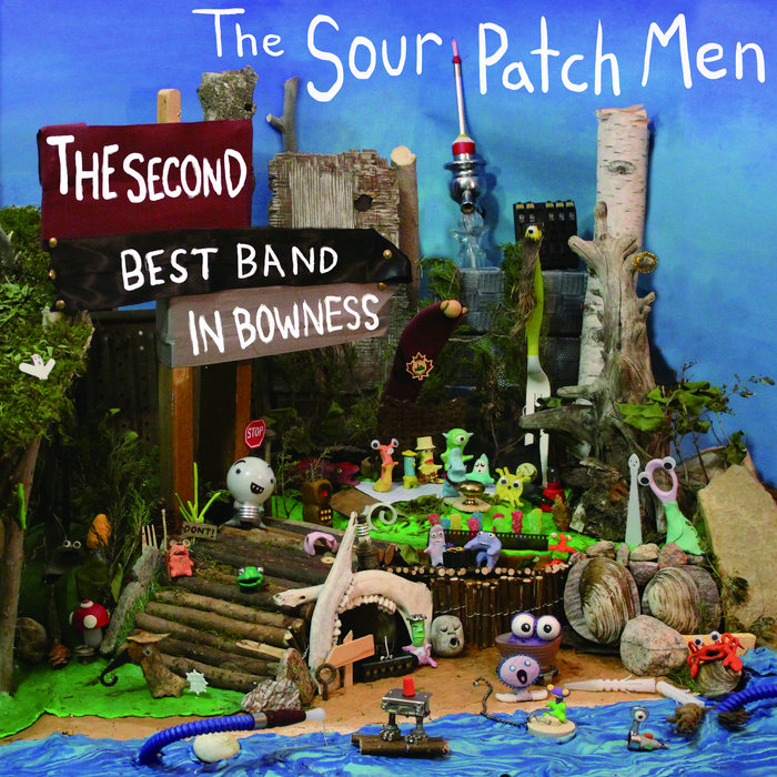 The Second Best Band In Bowness | The Sour Patch Men