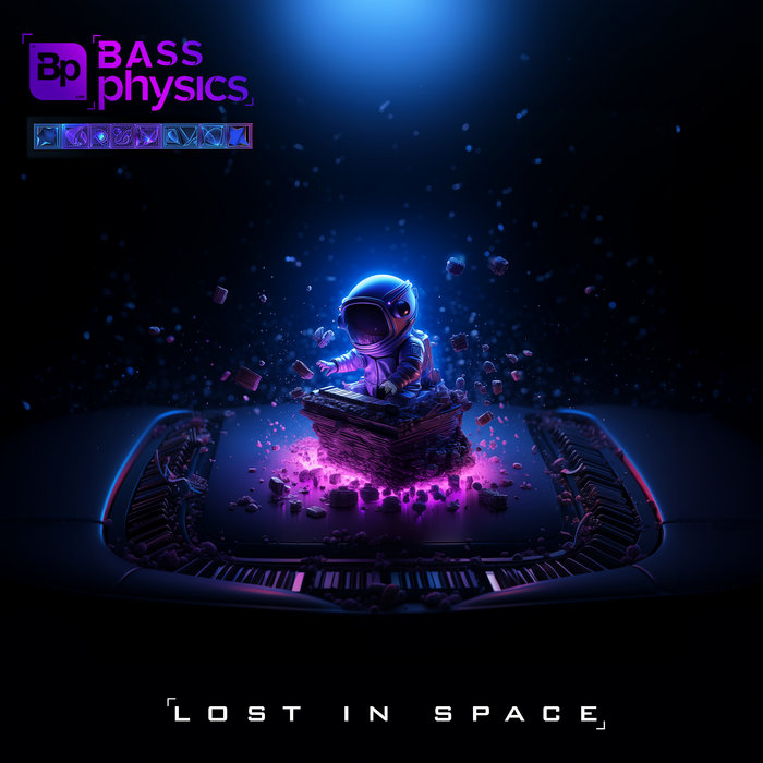 LOST IN SPACE | Bass Physics