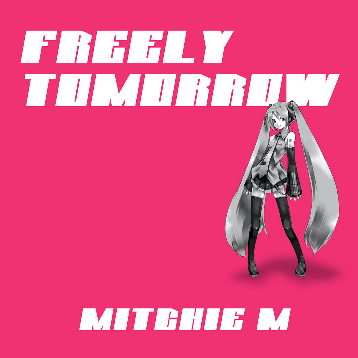 FREELY TOMORROW [instrumental] | Mitchie M feat. Hatsune Miku | Mitchie M
