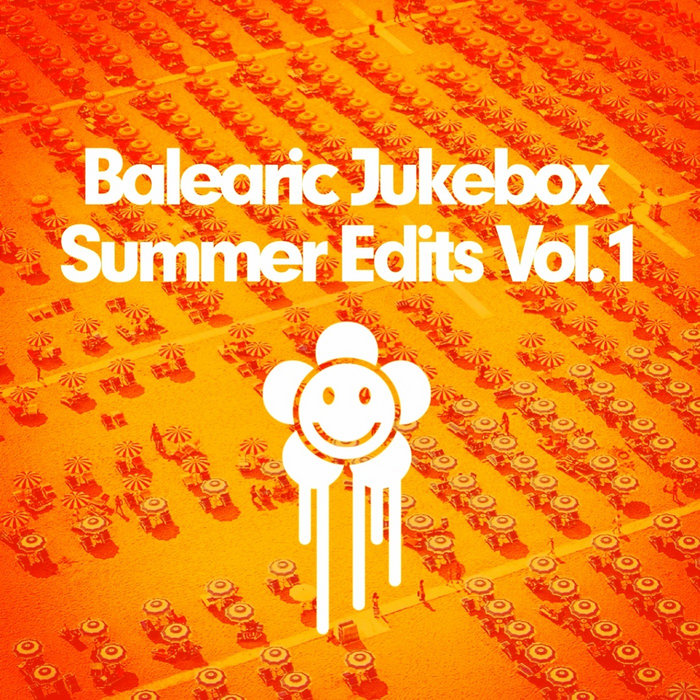 Summer Edits Vol 1 | Balearic Jukebox