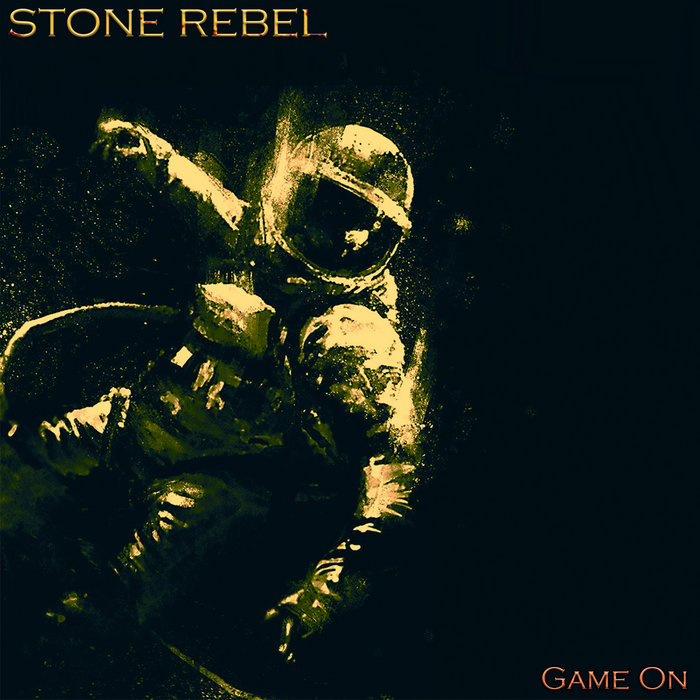 Game On | STONE REBEL