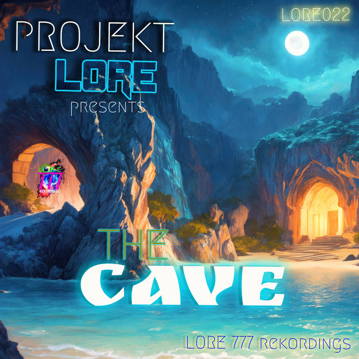 PROJEKT LORE - THE CAVE (LORE022) | PROJEKT LORE