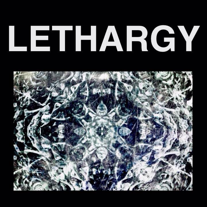 LETHARGY | Lethargy | Ether Rag Recordings