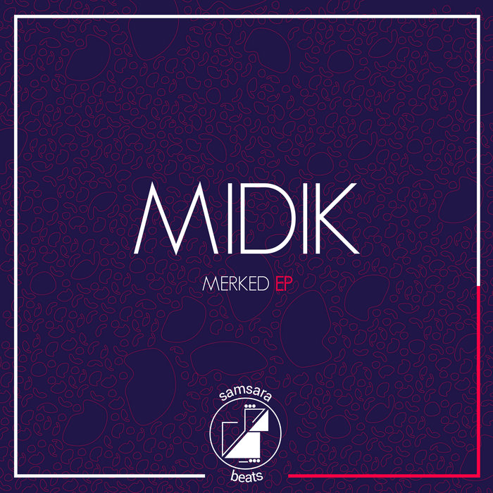Merked EP | Midik | Samsara Beats