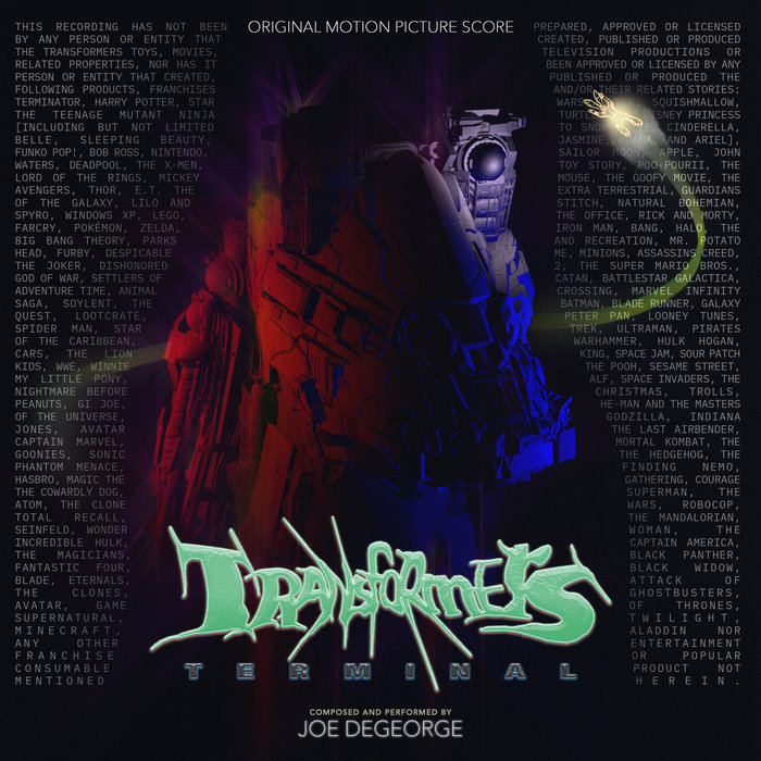 The Original Motion Picture Score for Transformers Terminal | Joe DeGeorge