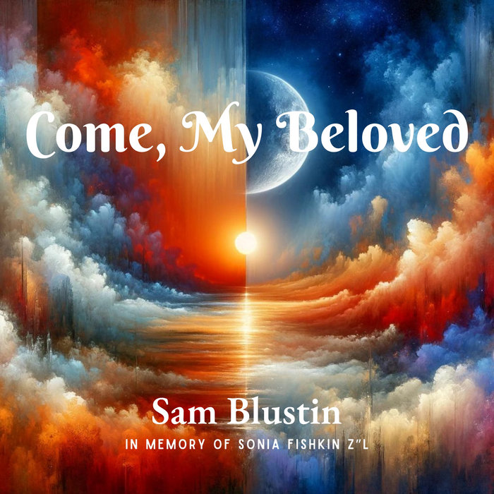 Come, My Beloved | Sam Blustin