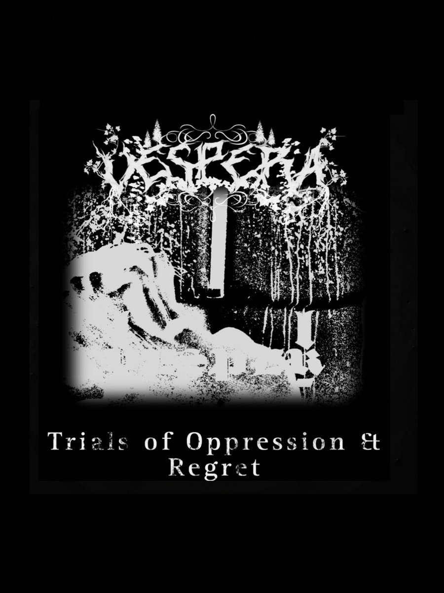 Trials of Oppression & Regret (EP) by Vespera | Vespera | Sathanas Records