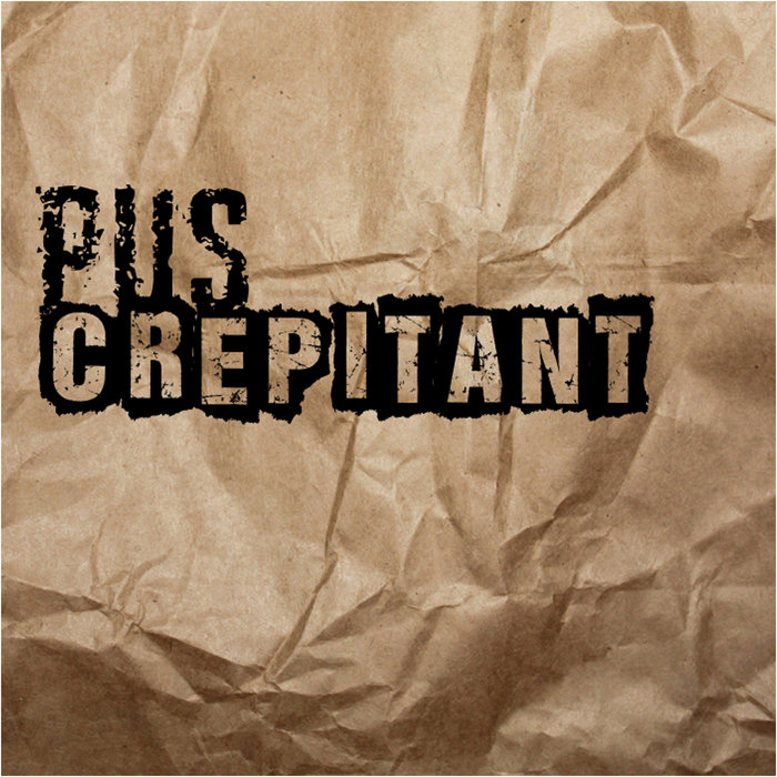 Crepitant | Pus | MiMi Records