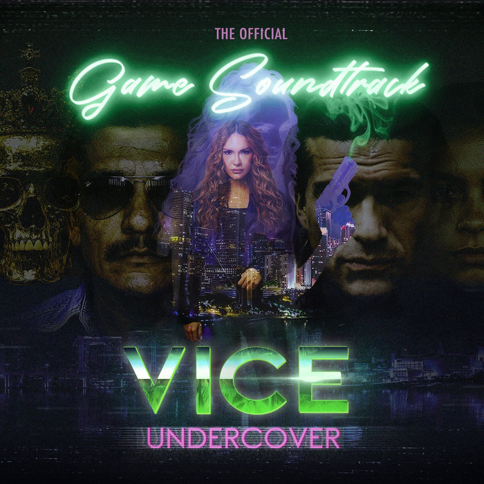 VICE UNDERCOVER (The Official Game Soundtrack) | Aztec Records