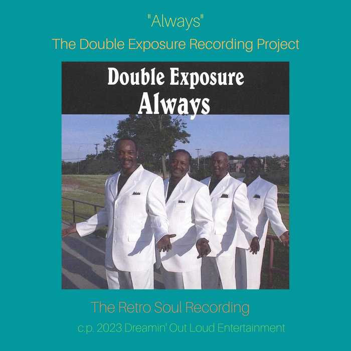 "Always" - A Retro Soul Recording | Double Exposure | Dreamin' Out Loud ...