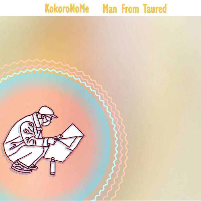 Man From Taured | KokoroNoMe