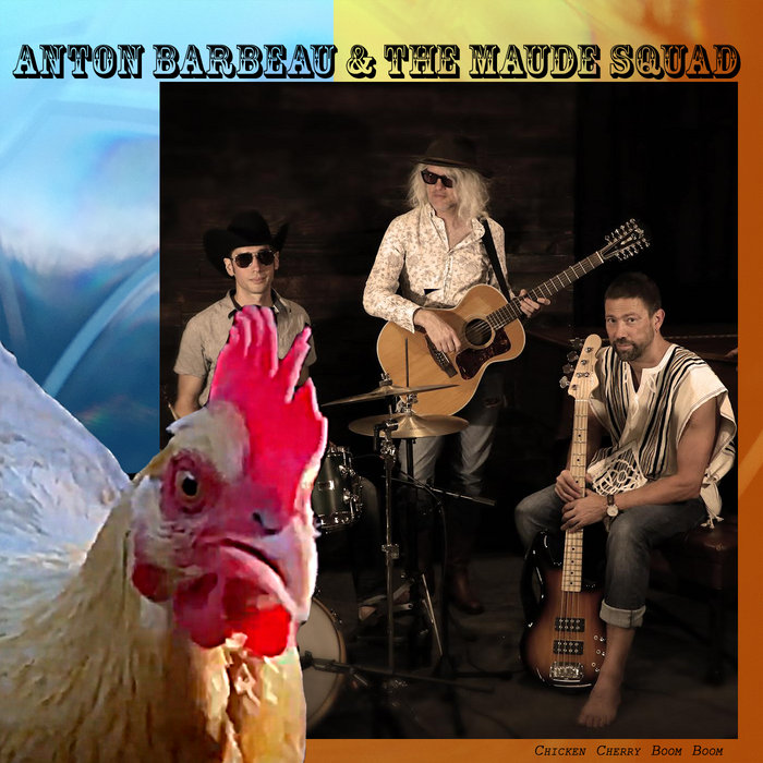 Chicken Cherry Boom Boom | Anton Barbeau & the Maude Squad | Polynormal Records