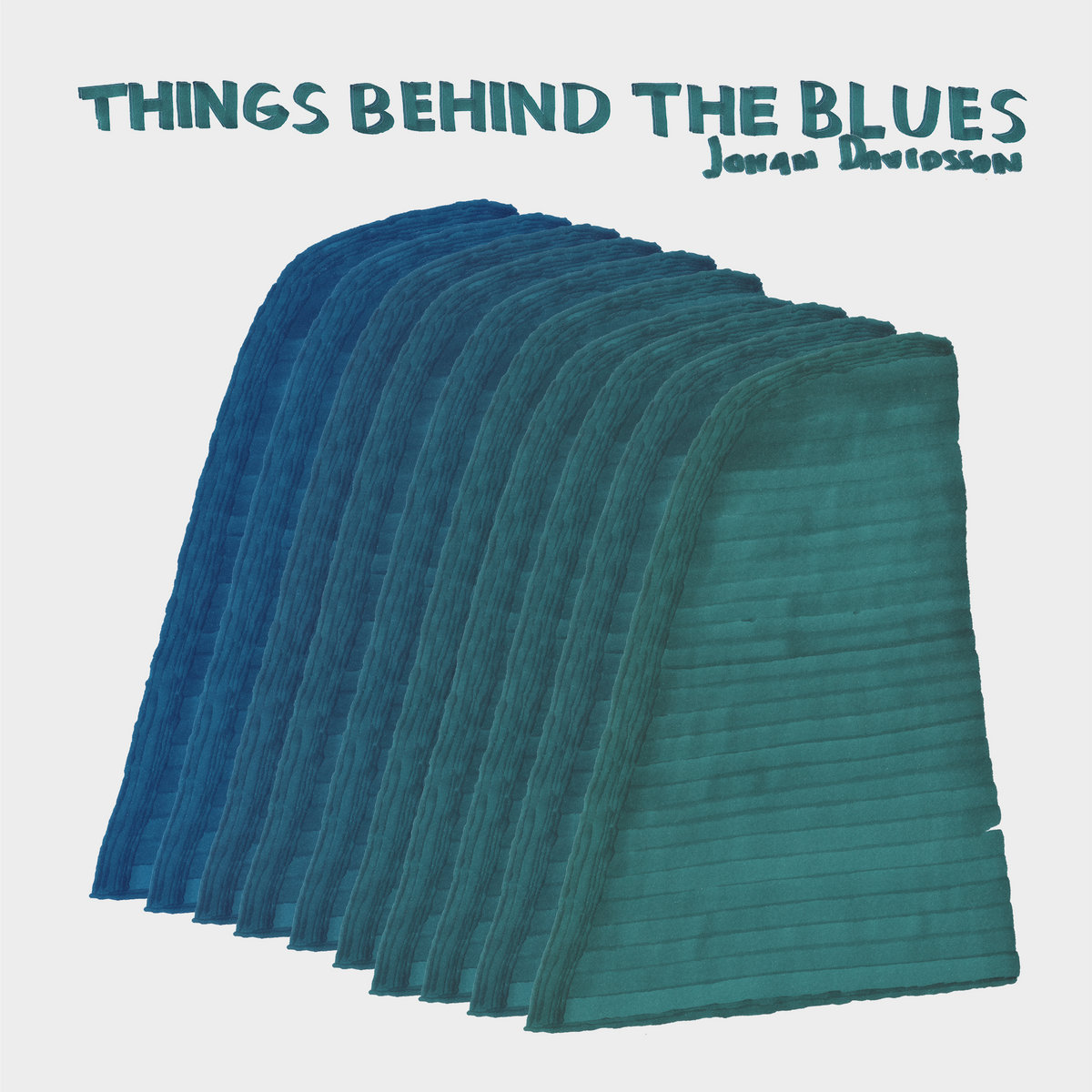 Things Behind the Blues | Johan Davidsson