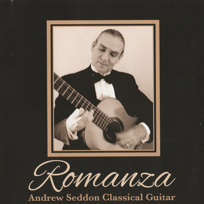Romanza | Andrew Seddon Classical Guitar