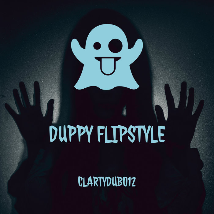 CLARTY DUB 012: DUPPY FLIPSTYLE | Spooky Bizzle