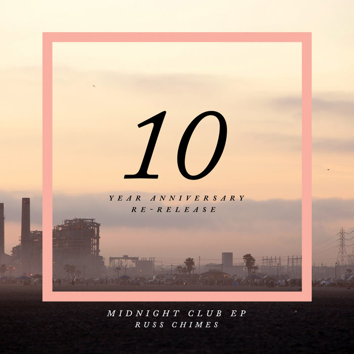 Midnight Club EP (10 Year Anniversary Re-Release) | Russ Chimes