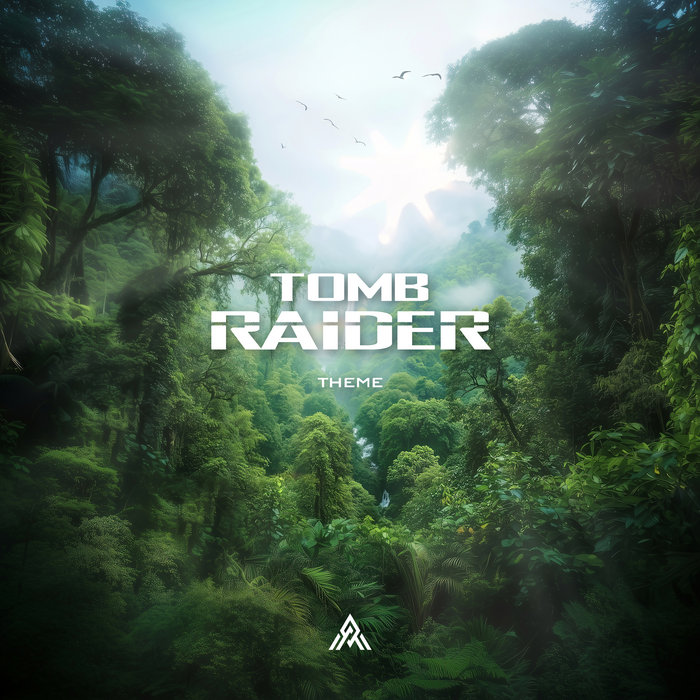 Tomb Raider Theme | Ambyion