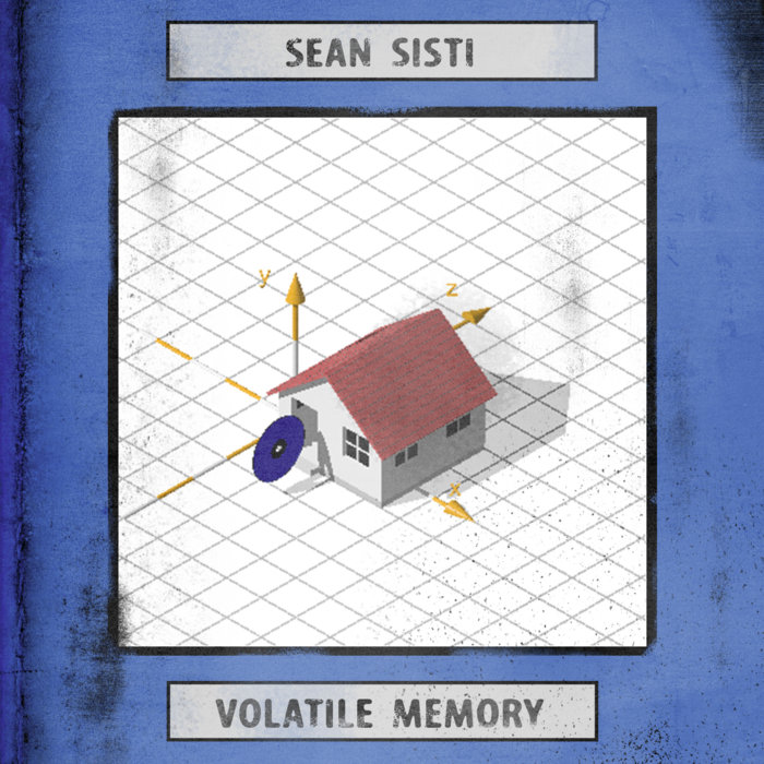 Volatile Memory | Sean Sisti | Gordie Records