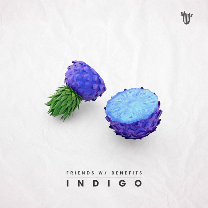 Indigo | Friends w/ Benefits | A.Muse Audio